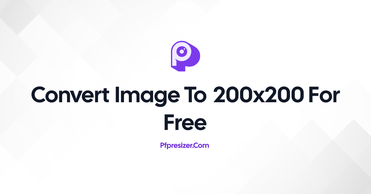 Convert Image to 200x200 for Free · PFP Resizer