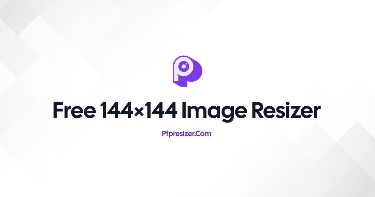 Free 144×144 Image Resizer · PFP Resizer