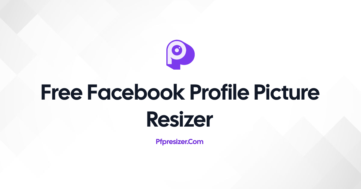 Facebook Profile Picture Resizer · PFP Resizer