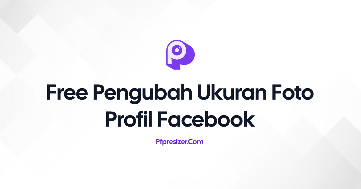 Pengubah Ukuran Foto Profil Facebook · PFP Resizer