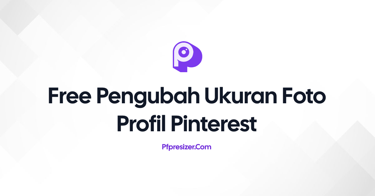 Pengubah Ukuran Foto Profil Pinterest · PFP Resizer