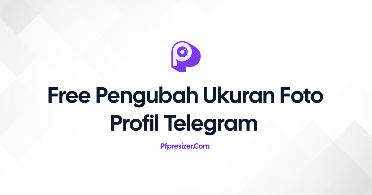Pengubah Ukuran Foto Profil Telegram · PFP Resizer
