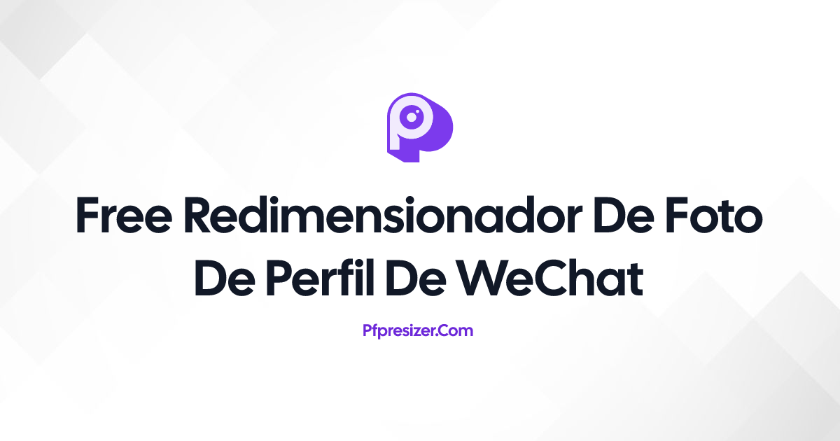 Redimensionador de foto de perfil de WeChat · PFP Resizer